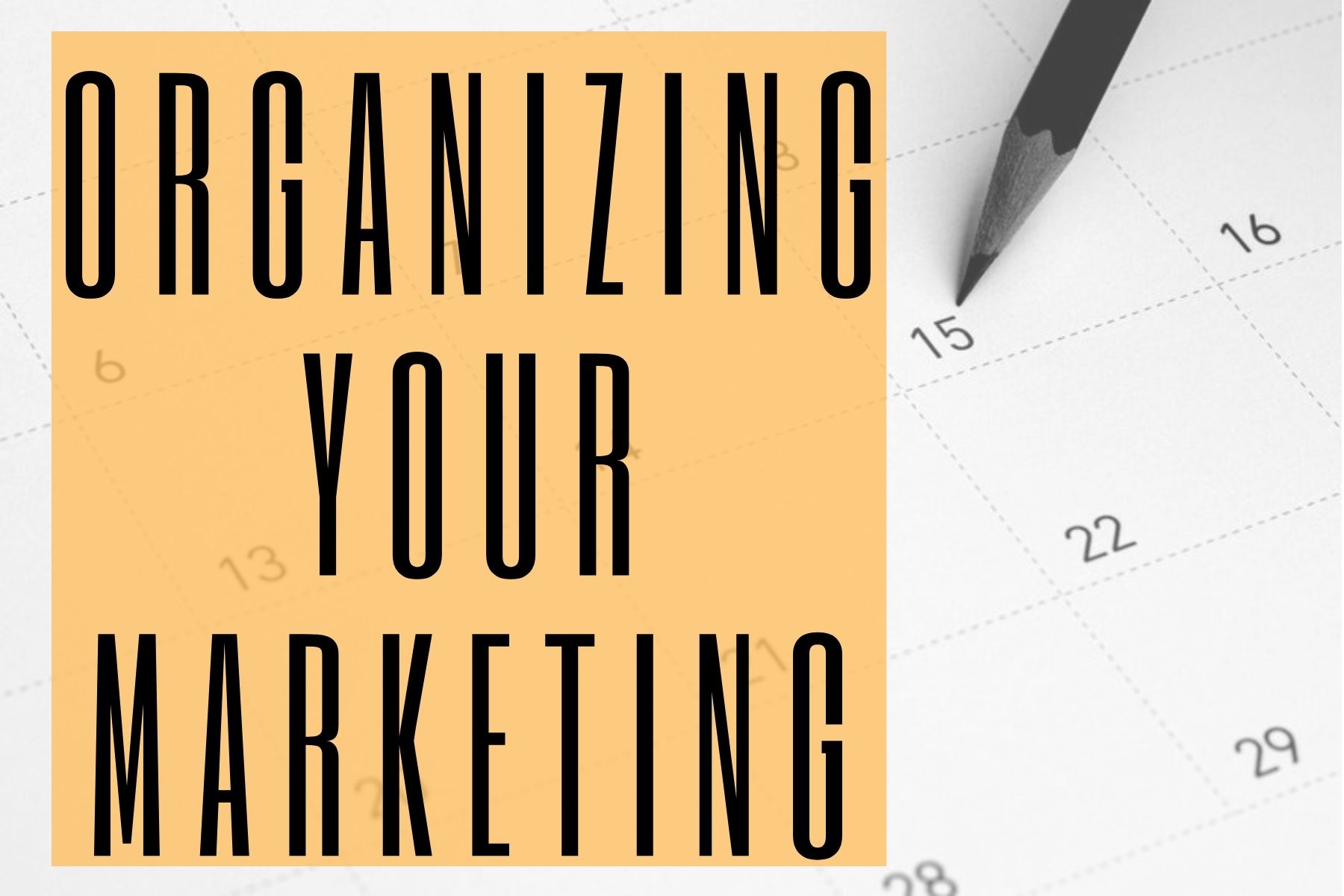 Organizing Your Marketing - Griffin Web Design, LLC. - Custom Web ...